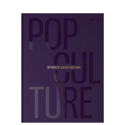 【预售】流行文化：朱利安拍卖行20年 Pop Culture: 20 Years of Julien's Auctions 原版英文艺术画册画集
