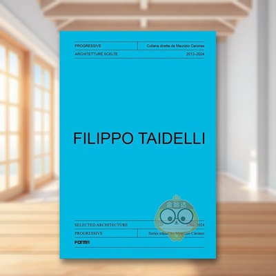 【预售】菲利波·泰代利：2012-2024精选建筑 Filippo Taidelli:Selected Architecture 2012-2024 原版英文建筑设计进口书籍图书