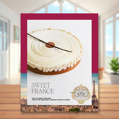 【预售】法式甜点知名法式糕点师的100道食谱Sweet France The 100 Best Recipes From The Greatest French Pastry Chefs英文餐饮