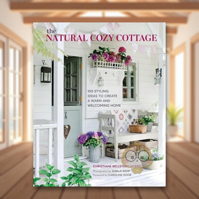 【预售】自然舒适风小木屋英文室内设计空间与装饰精装The Natural Cozy Cottage Christiane Bellstedt Myers著CICO Books出版原