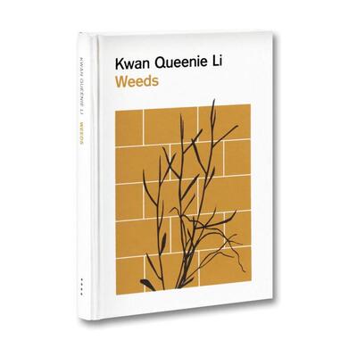 预售 Kwan Queenie Li Weeds: A Germinating Theory 英文原版艺术画册书籍 华源时空