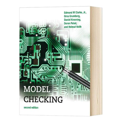 现货 模型检测 第2版 英文原版 Model Checking Edmund M Clark 麻省理工学院出版社