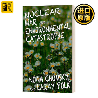 Nuclear War and Environmental Catastrophe 核战争与环境灾难 Noam Chomsky诺姆·乔姆斯基