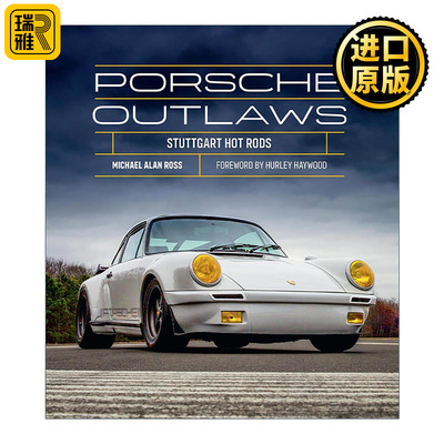 英文原版 Porsche Outlaws Stuttgart Hot Rods 保时捷速度狂热 跑车改装精装画册 英文版 进口英语原版书籍