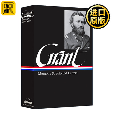 Ulysses S. Grant: Memoirs & Selected Letters (LOA #50) 尤利西斯·辛普森·格兰特:回忆录与信件选集 精装美国文库