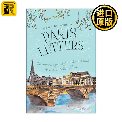 英文原版 Paris Letters 巴黎情书 关于艺术 写作和在巴黎寻找爱情的旅行回忆录 Janice MacLeod 英文版 进口英语原版书籍