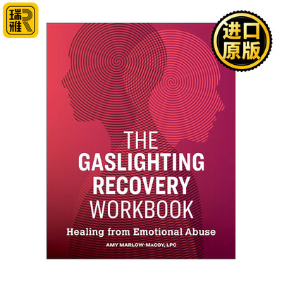 英文原版 The Gaslighting Recovery Workbook 摆脱煤气灯操控 走出精神控制与内疚 重建自信与自尊 心理健康 Amy Marlow-MaCoy