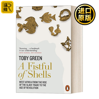 A Fistful of Shells 一把海贝 从奴隶贸易兴起到革命年代的西非 Toby Green