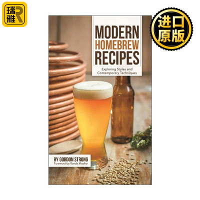 英文原版 Modern Homebrew Recipes 现代家酿配方 风格探索与当代酿造技术 英文版 进口英语原版书籍