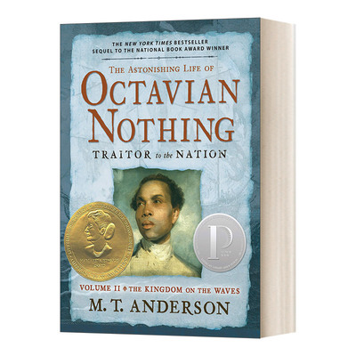 英文原版 The Astonishing Life of Octavian Nothing, Traitor to the Nation,Volume II 屋大维的惊人一生 叛国者 第二卷 英文版