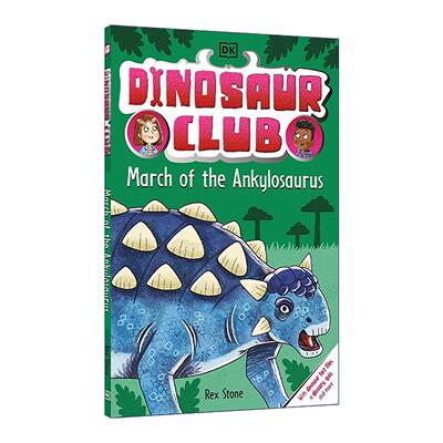 英文原版 Dinosaur Club March of the Ankylosaurus 恐龙俱乐部系列 甲龙行进 DK儿童章节桥梁故事书 Rex Stone 进口英语原版书籍