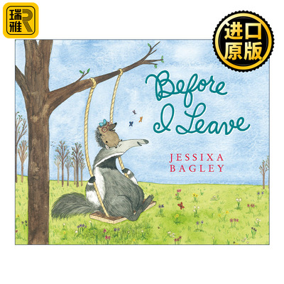 Before I Leave 在我离开之前 精装绘本 Jessixa Bagley