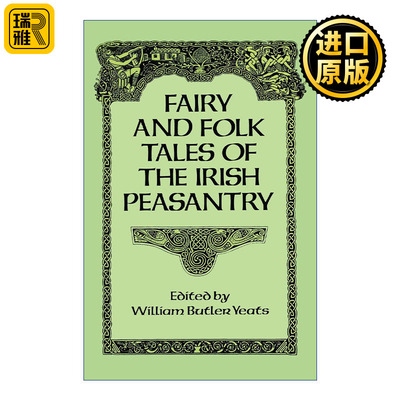 英文原版 Fairy and Folk Tales of the Irish Peasantry 凯尔特乡野叙事 一八八八 W. B. Yeats叶芝