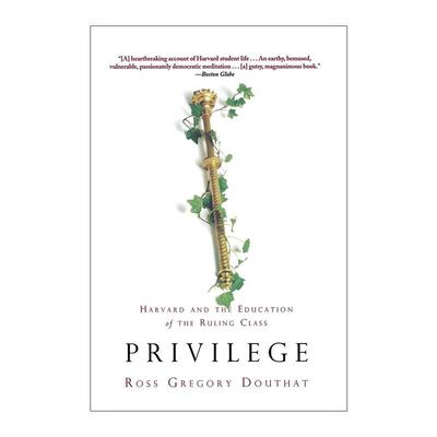 英文原版 Privilege 特权 哈佛与统治阶层的教育 罗斯·多塞特 英文版 进口英语原版书籍
