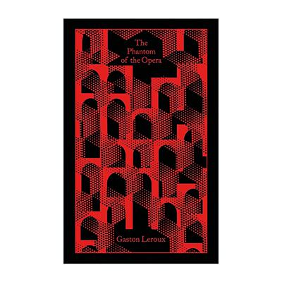 英文原版 The Phantom of the Opera 歌剧魅影 加斯顿·勒鲁 企鹅经典布纹精装版 英文版 进口英语原版书籍