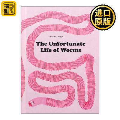 英文原版 The Unfortunate Life of Worms Noemi Vola