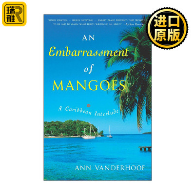 An Embarrassment of Mangoes 芒果的尴尬 加勒比海美食与文化探索之旅 传记 Ann Vanderhoof