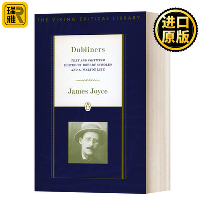 英文原版 Dubliners: Text and Criticism; Revised Edition 都柏林人 文学评论，修订版 James Joyce詹姆斯·乔伊斯