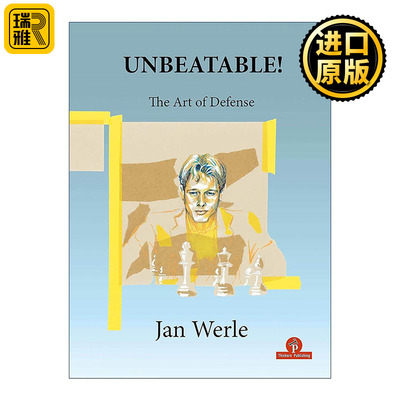 英文原版 Unbeatable 不可战胜 防御的艺术 国际象棋技巧指南 Jan Werle 英文版 进口英语原版书籍