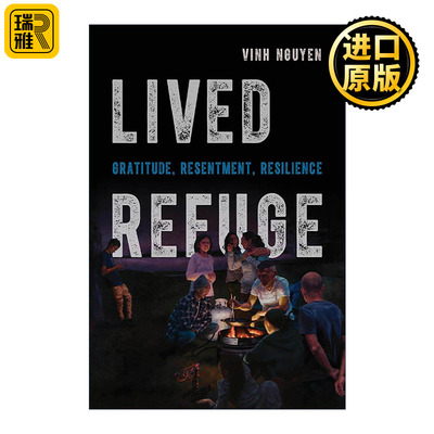 英文原版 Lived Refuge 生活避难所 感恩 怨恨与恢复 社会学 滑铁卢大学教授Vinh Nguyen 英文版 进口英语原版书籍