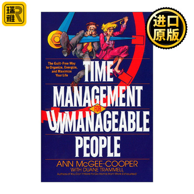 Time Management for Unmanageable People 时间管理指南 有效组织生活 停止拖延 自我提升 Anne McGee-Cooper