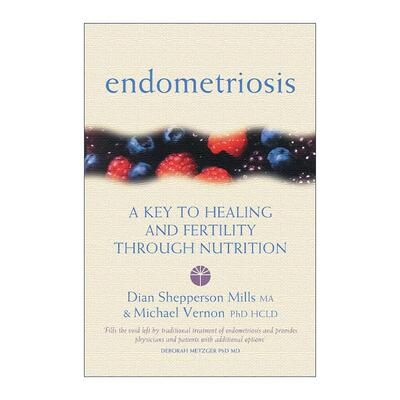 英文原版 Endometriosis 了解子宫内膜异位症 通过营养来优化健康和促进康复 英文版 进口英语原版书籍
