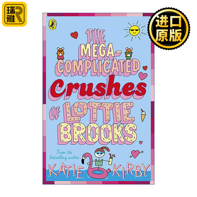 The Mega-Complicated Crushes of Lottie Brooks 洛蒂极其尴尬的生活3 Katie Kirby儿童故事书