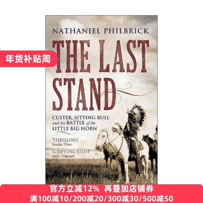 英文原版 The Last Stand 背水一战 1876小巨角河战役 美军惨败印第安联军 Nathaniel Philbrick 英文版 进口英语原版书籍