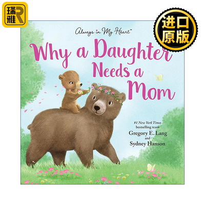 英文原版 Why a Daughter Needs a Mom 为什么女儿需要妈妈 母亲节 儿童精装绘本 Gregory E. Lang 英文版 进口英语原版书籍