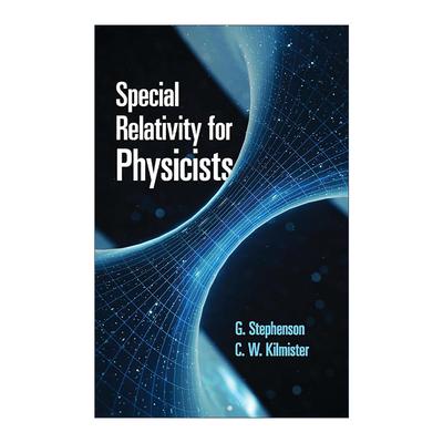 英文原版 Special Relativity for Physicists 物理学家的狭义相对论 G. Stephenson 英文版 进口英语原版书籍