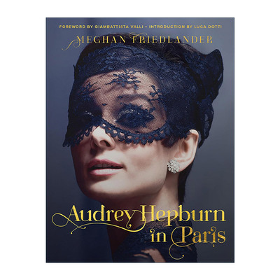 Audrey Hepburn in Paris 奥黛丽·赫本在巴黎 精装