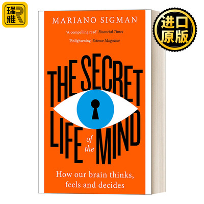 The Secret Life of the Mind: How Our Brain Thinks, Feels and Decides 决策的大脑：大脑如何思维、感知和做决定