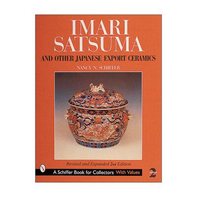 英文原版 Imari  Satsuma and Other Japanese Export Ceramics 伊万里瓷器 萨摩烧与其他日本出口陶瓷 第二版 进口英语原版书籍