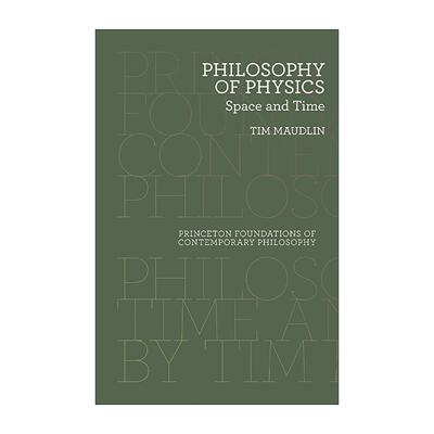 英文原版 Philosophy of Physics 物理学哲学 空间与时间 纽约大学教授Tim Maudlin 英文版 进口英语原版书籍