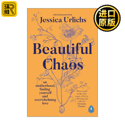 英文原版 Beautiful Chaos 美丽的混乱 Jessica Urlichs诗集 思考母性 爱 与寻找自我 英文版 进口英语原版书籍