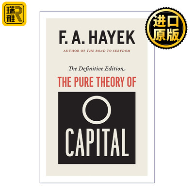 The Pure Theory of Capital 资本纯理论 诺贝尔经济学奖得主F. A. Hayek哈耶克