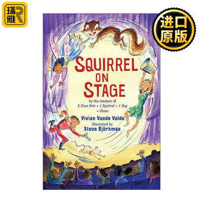 英文原版 Squirrel on Stage Twitch the Squirrel 04 松鼠特维奇系列4 舞台上的松鼠 儿童搞笑章节桥梁故事书 爱伦坡奖得主