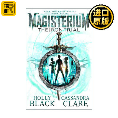 英文原版 Magisterium The Iron Trial 魔法神秘会1 霍莉·布莱克畅销儿童奇幻小说 纽伯瑞银奖作家 英文版 进口英语原版书籍
