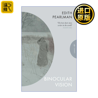 Binocular Vision 望远镜里的视野 伊迪丝·珀尔曼短篇故事集