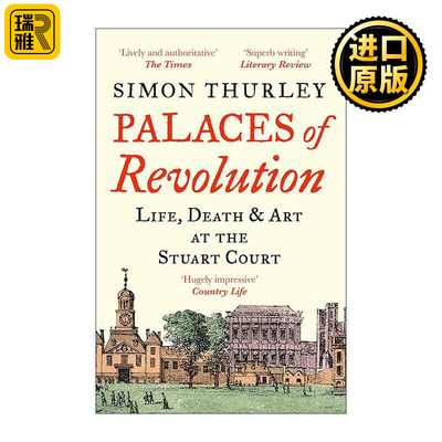 英文原版 Palaces of Revolution 革命之廷 斯图亚特王朝的宫廷密事 英文版 进口英语原版书籍