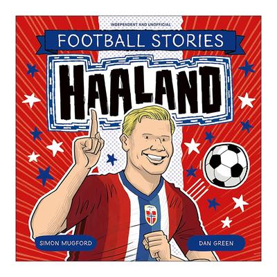英文原版 Football Stories Haaland 足球故事 埃尔林·哈兰德 儿童运动人物科普百科 英文版 进口英语原版书籍