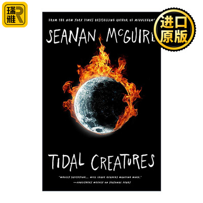 英文原版 Tidal Creatures 炼金术之旅系列3 席南·麦奎尔 英文版 进口英语原版书籍