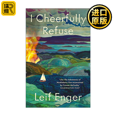 英文原版 I Cheerfully Refuse 我欣然拒绝 Leif Enger畅销小说 亚马逊编辑推荐 英文版 进口英语原版书籍