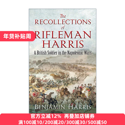 英文原版 The Recollections of Rifleman Harris 步枪手哈里斯回忆录 欧洲战争史 拿破仑 英文版 进口英语原版书籍