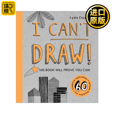 I Can't Draw!: This Book Will Prove You Can 我不会画画 这本书将证明你其实可以 美术绘画技法入门指南