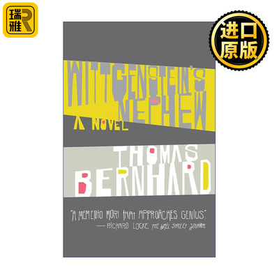 Wittgenstein's Nephew (Vintage International) 维特根斯坦的侄子 Thomas Bernhard托马斯·伯恩哈德