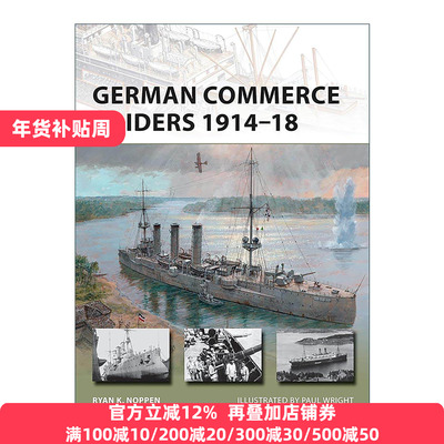 英文原版 German Commerce Raiders 1914–18 一战德国海上破交战巡洋舰 先锋武器系列 英文版 进口英语原版书籍