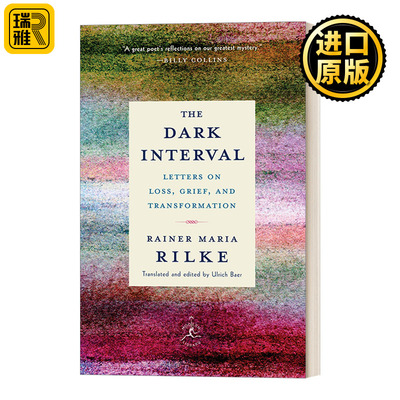 The Dark Interval 黑暗间隔 Rainer Maria Rilke 兰登书屋现代图书馆经典系列 精装