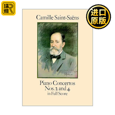 Piano Concertos Nos. 2 and 4 in Full Score 夏尔·卡米尔·圣-桑第二 第四钢琴协奏曲全谱 Camille Saint-Saens