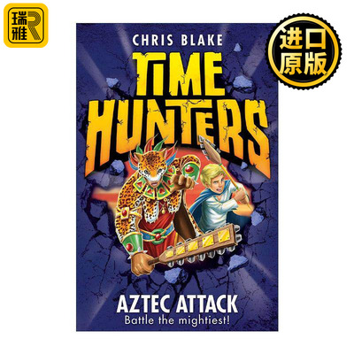 英文原版 Time Hunters Aztec Attack 时间猎手12 挑战阿兹克特神 儿童历史冒险插画章节书 英文版 进口英语原版书籍